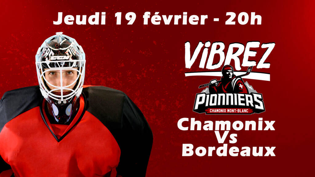 Ice Hockey Match - Chamonix Vs Bordeaux Chamonix-Mont-Blanc : Hockey ...